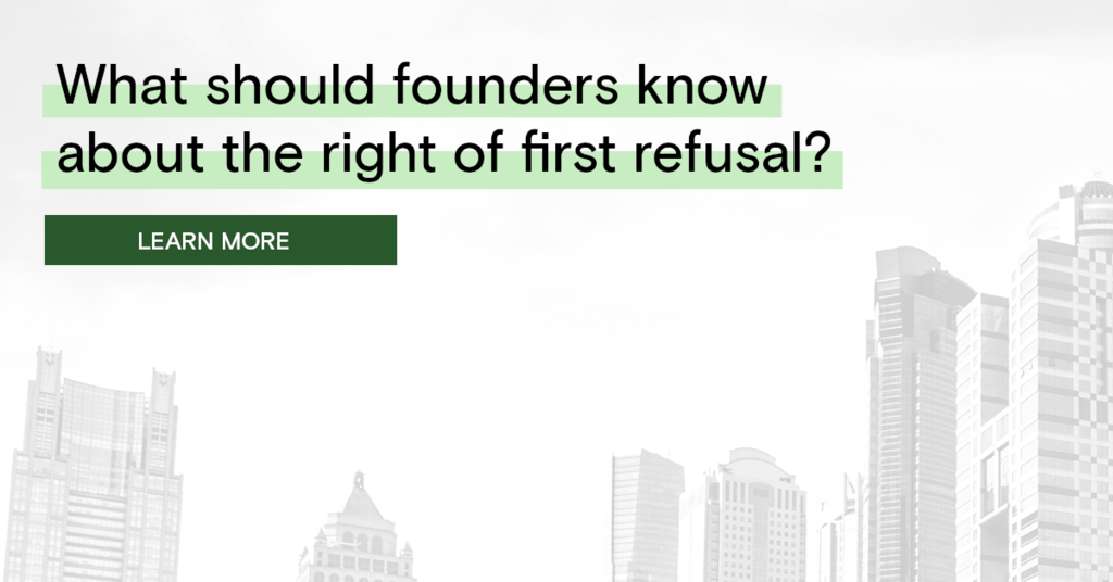 Why Founders Should Deny a Right of First Refusal