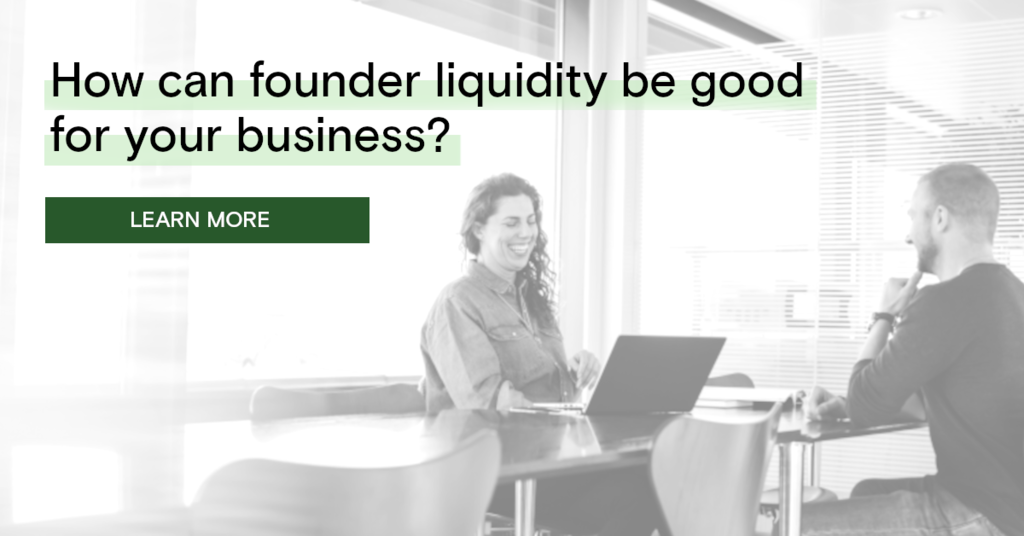 Why Founder Liquidity Is Good for Business