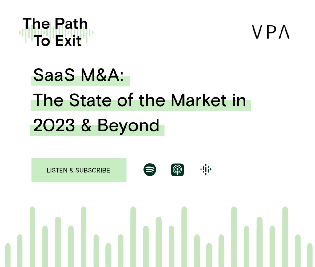 Episode 9: SaaS M&A: The State of the Market in 2023 & Beyond