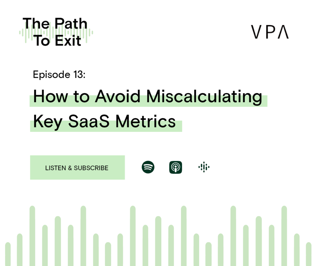 Episode 13: How to Avoid Miscalculating Key SaaS Metrics