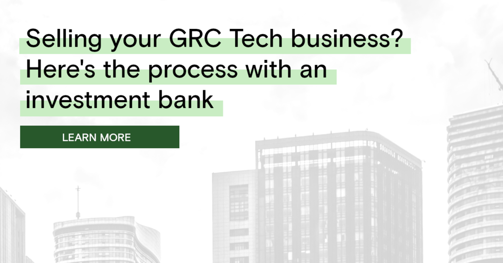 The Investment Banking Process When Selling Your GRC Software Company