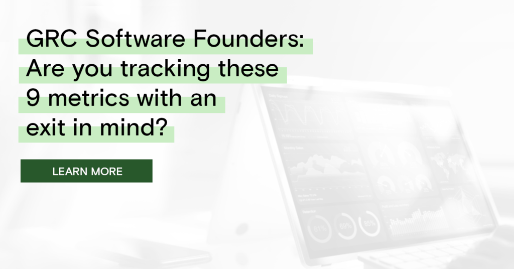 9 Metrics for Running & Selling a GRC Software Business