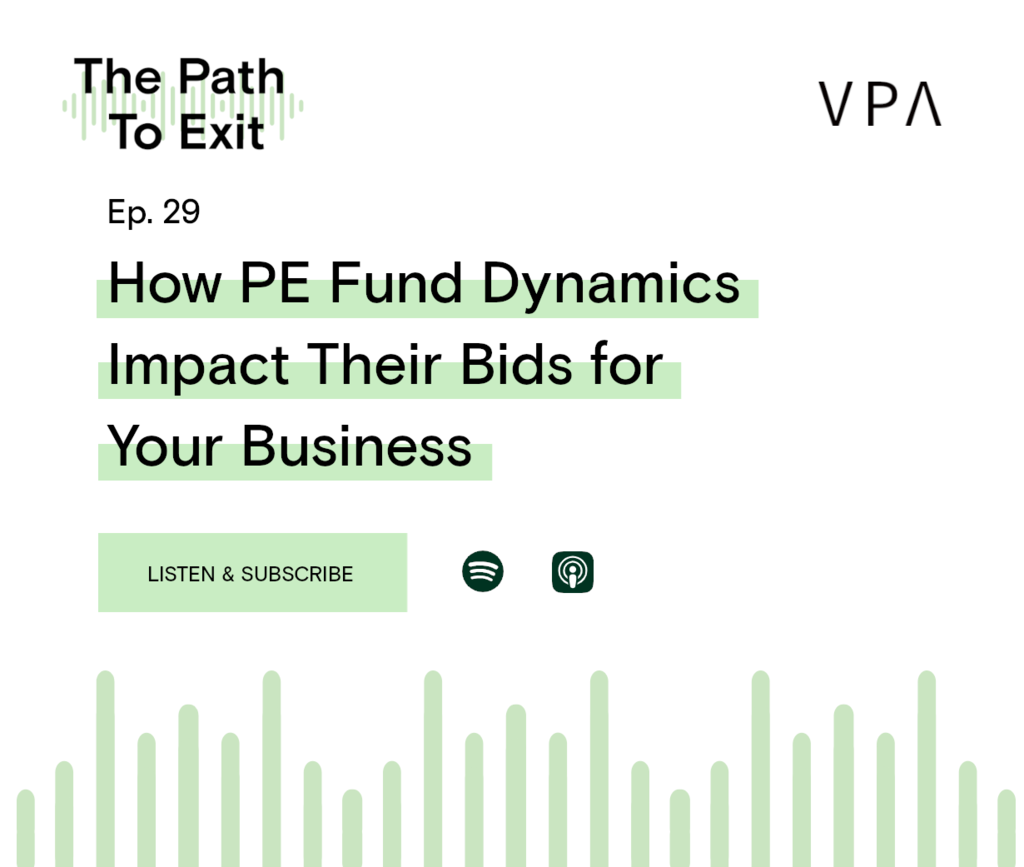 29 | How PE Fund & Partner Dynamics Impact Their Bids for Your Business